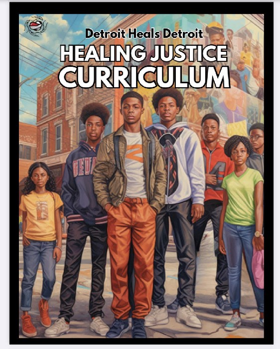 Healing Justice Curriculum :: Detroit-Heals-Detroit